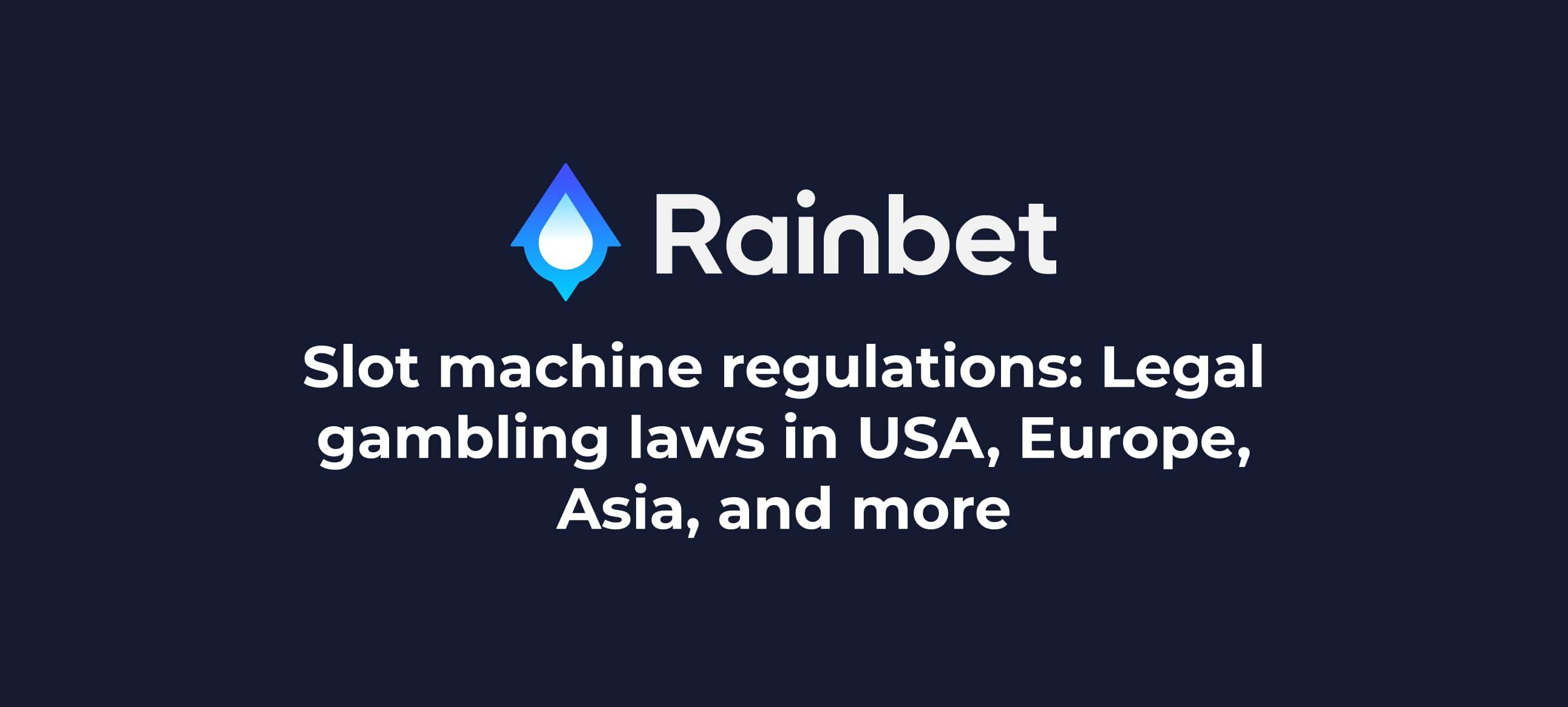 Slot machine regulations: Legal gambling laws in USA, Europe, Asia, and ...