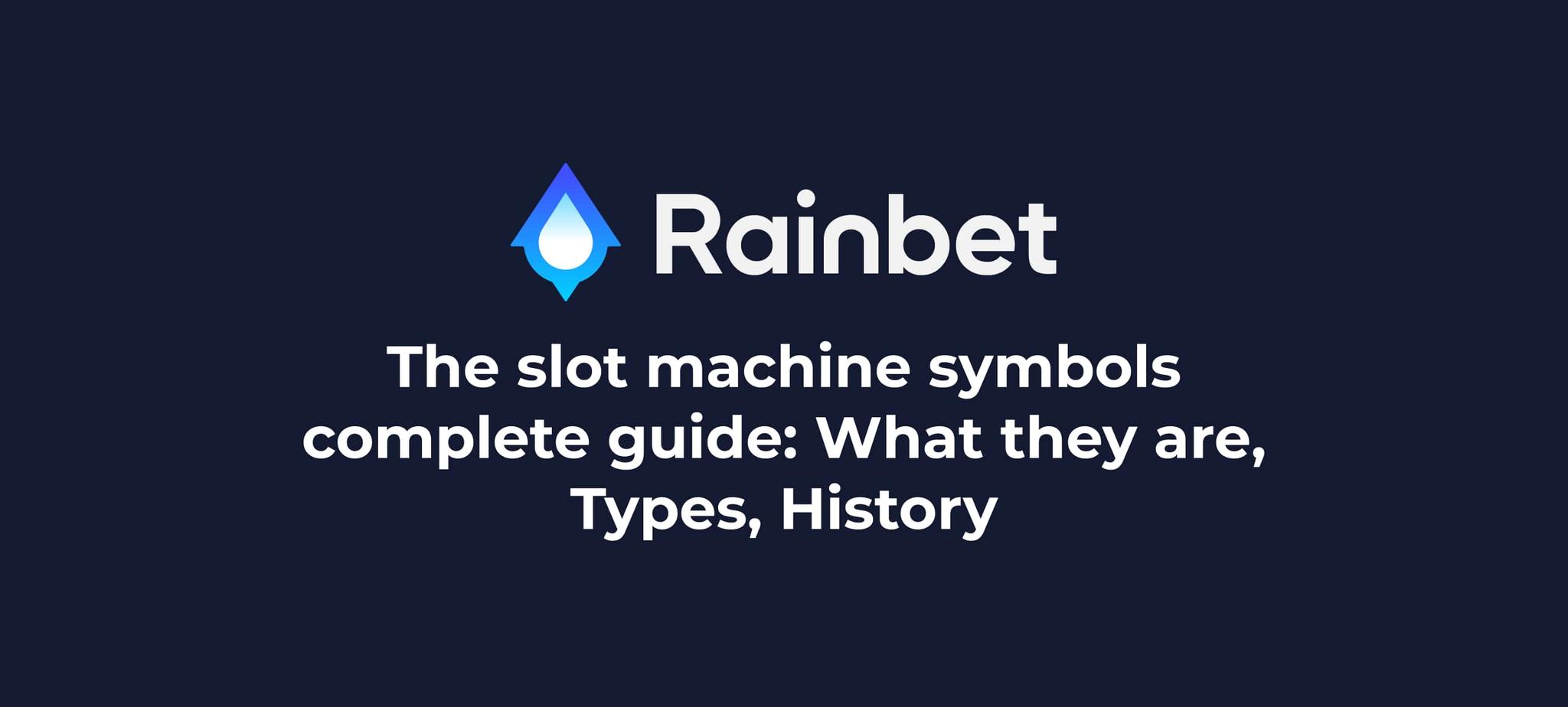 The slot machine symbols complete guide: What they are, Types, History
